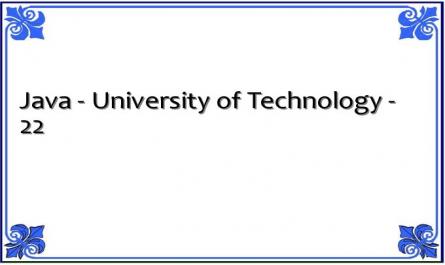 Java - University of Technology - 22