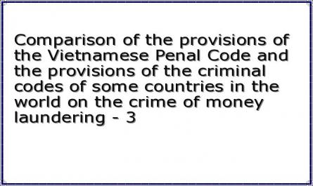 Comparison of the provisions of the Vietnamese Penal Code and the provisions of the criminal ...