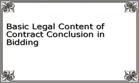 Basic Legal Content of Contract Conclusion in Bidding