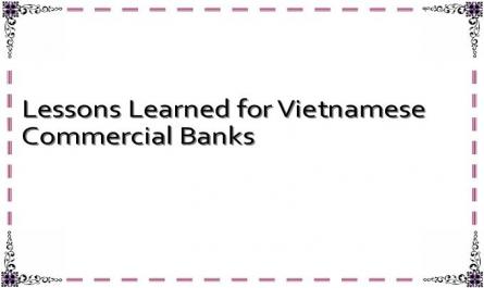 Lessons Learned for Vietnamese Commercial Banks