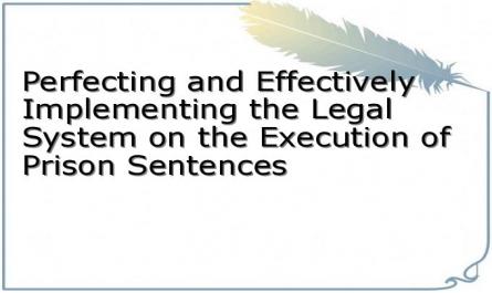 Execution Of Prison Sentence Reference doccument