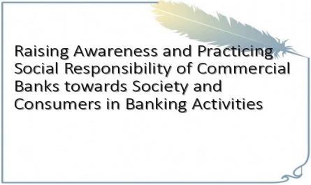 Raising Awareness and Practicing Social Responsibility of Commercial ...