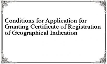 Conditions for Application for Granting Certificate of Registration of ...