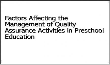 Factors Affecting the Management of Quality Assurance Activities in ...