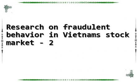 Research on fraudulent behavior in Vietnam's stock market - 2