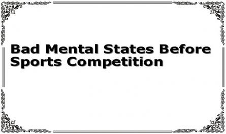 Bad Mental States Before Sports Competition