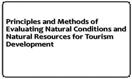 Principles and Methods of Evaluating Natural Conditions and Natural ...