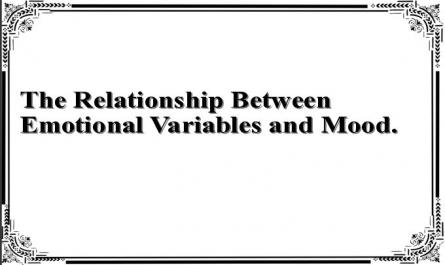 The Relationship Between Emotional Variables and Mood.