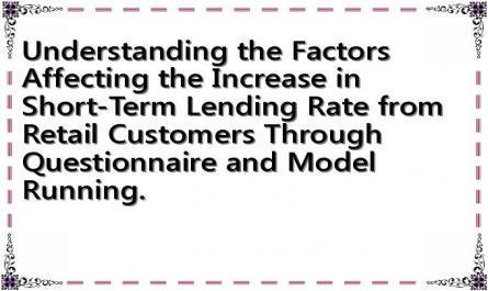 Understanding the Factors Affecting the Increase in Short-Term Lending ...