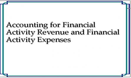 Accounting for Financial Activity Revenue and Financial Activity Expenses