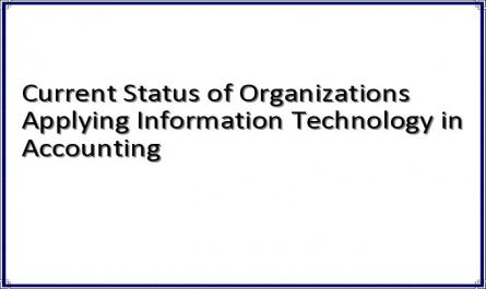 Current Status of Organizations Applying Information Technology in ...