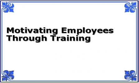 Motivating Employees Through Training
