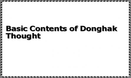 Basic Contents of Donghak Thought