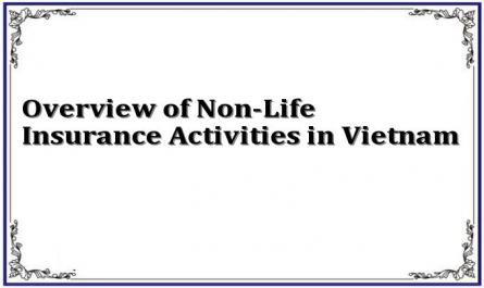 Overview of Non-Life Insurance Activities in Vietnam