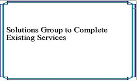 Solutions Group to Complete Existing Services