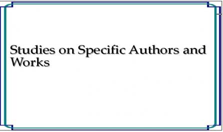 Studies on Specific Authors and Works