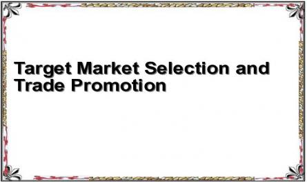 Target Market Selection and Trade Promotion