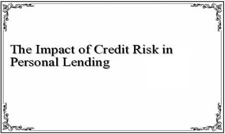 The Impact of Credit Risk in Personal Lending
