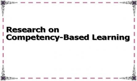 Research on Competency-Based Learning