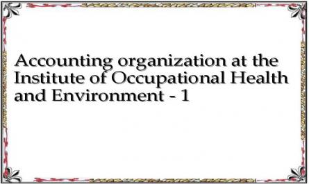 Accounting organization at the Institute of Occupational Health and ...
