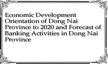 Economic Development Orientation of Dong Nai Province to 2020 and ...