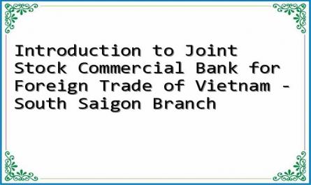 Introduction to Joint Stock Commercial Bank for Foreign Trade of ...
