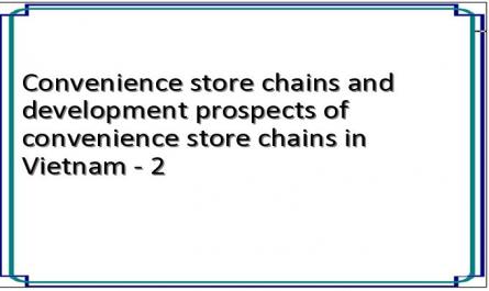 Convenience store chains and development prospects of convenience store ...