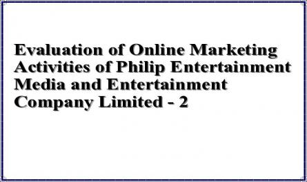 Evaluation of Online Marketing Activities of Philip Entertainment Media ...