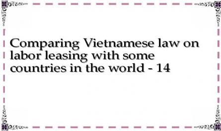 Comparing Vietnamese law on labor leasing with some countries in the ...