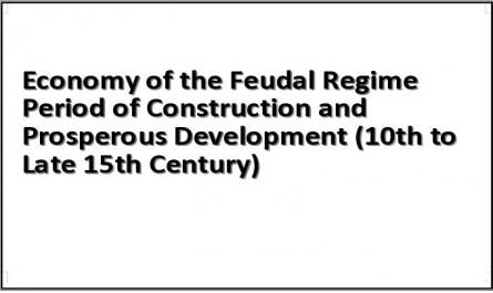 Economy of the Feudal Regime Period of Construction and Prosperous ...