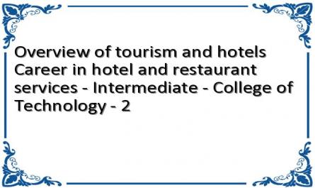 Overview of tourism and hotels Career in hotel and restaurant services ...
