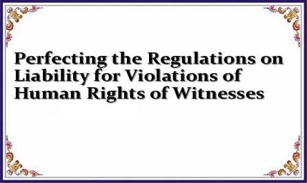 Perfecting the Regulations on Liability for Violations of Human Rights ...