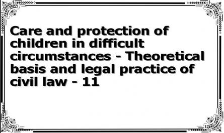 Care and protection of children in difficult circumstances ...