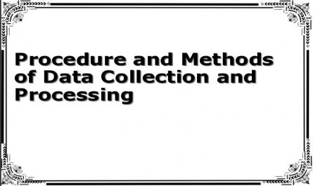 Procedure and Methods of Data Collection and Processing